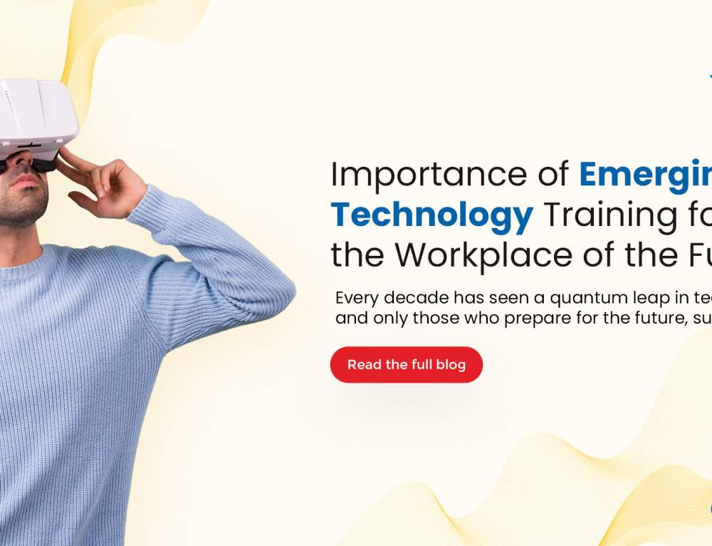 Importance of Emerging Technology Training for the Workplace of the Future